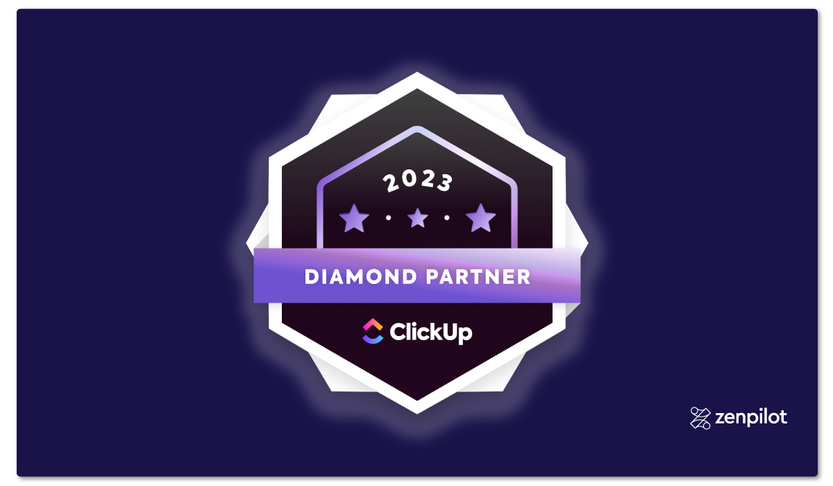 ZenPilot Announced as a ClickUp Diamond Partner